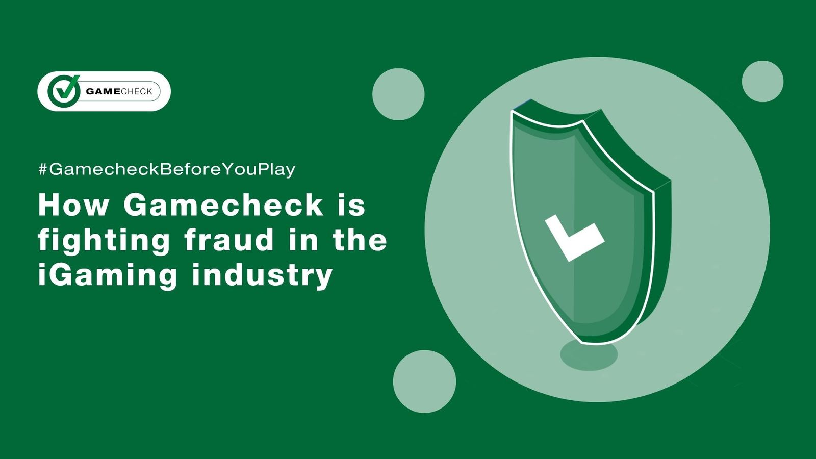 Gamecheck's Fight Against all iGaming Fraud Unveiled