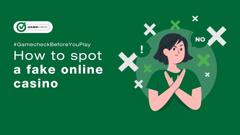 How to Spot the Signs of a Fake Online Casino | Gamecheck