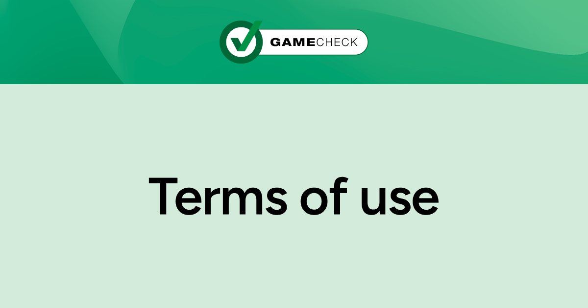Terms of Use – Guidelines & Policies | Gamecheck